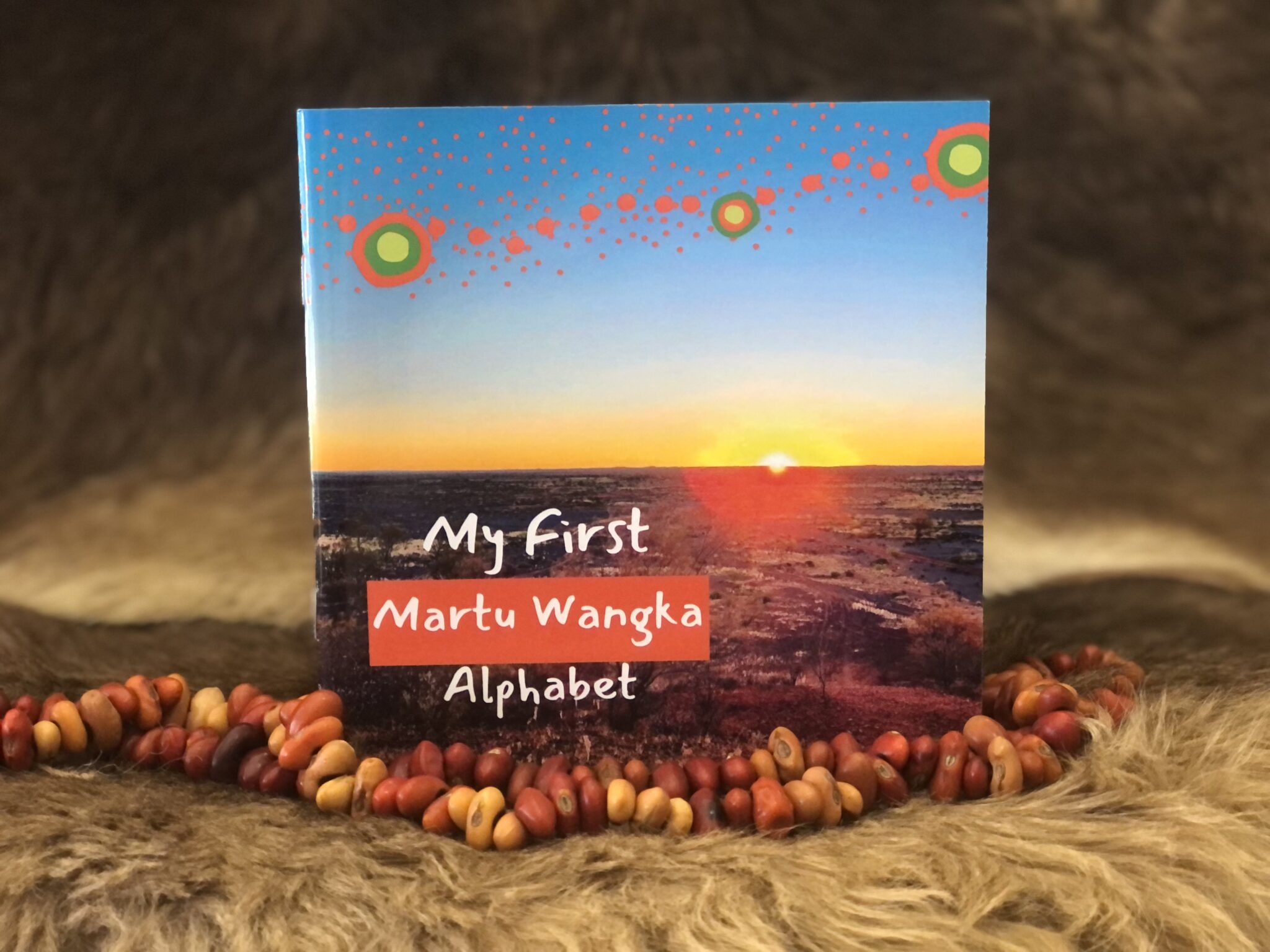 My First Martu Wangka Alphabet – Goldfields Aboriginal Language Centre