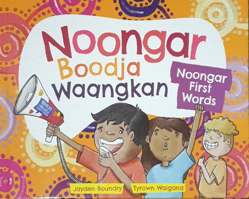 Noongar Boodja Waangkan: Noongar First Words – Goldfields Aboriginal ...