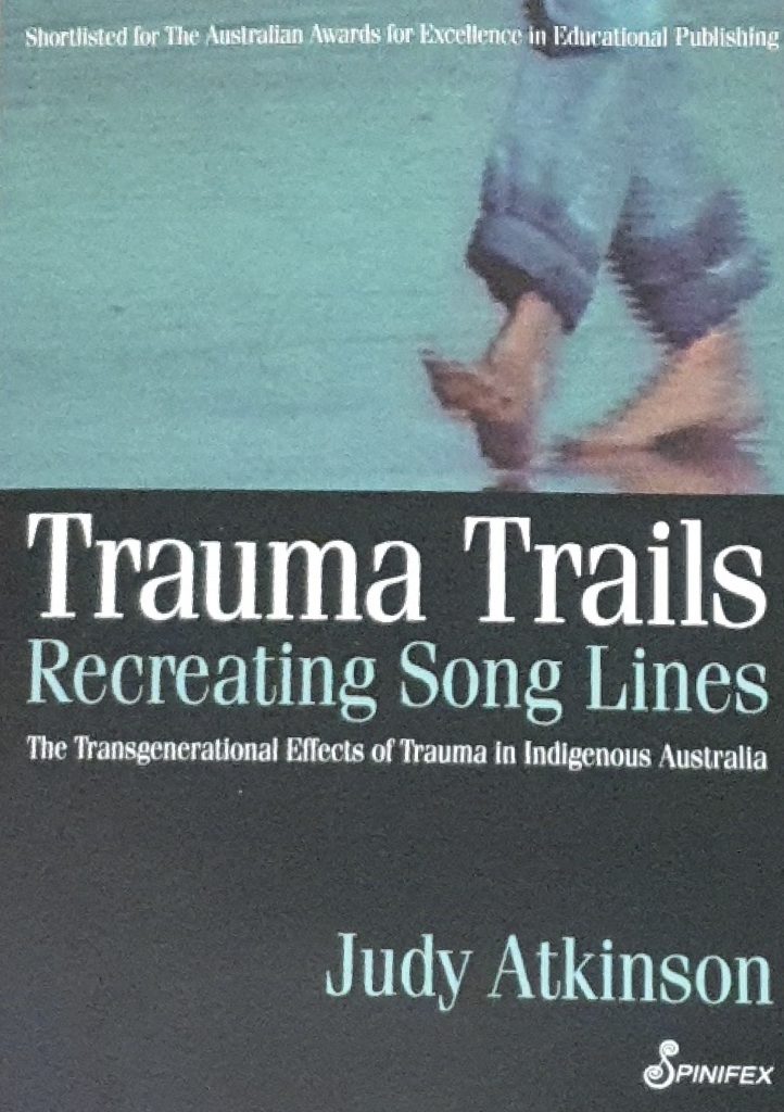Trauma Trails, Recreating Song Lines: The Transgenerational Effects of ...