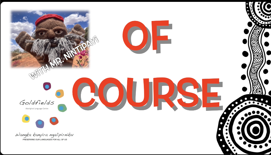 Goldfields Aboriginal Language Centre – Preserving our Languages for all of us