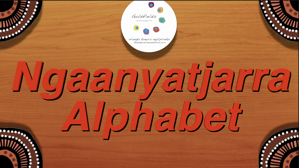 Goldfields Aboriginal Language Centre – Preserving our Languages for ...